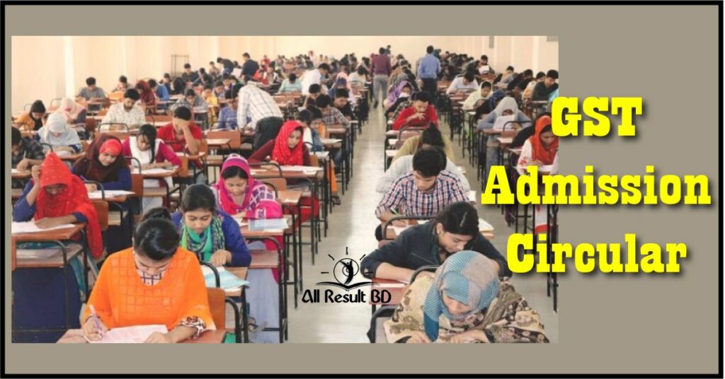 GST Admission Circular 2025 | GST University Admission Requirements