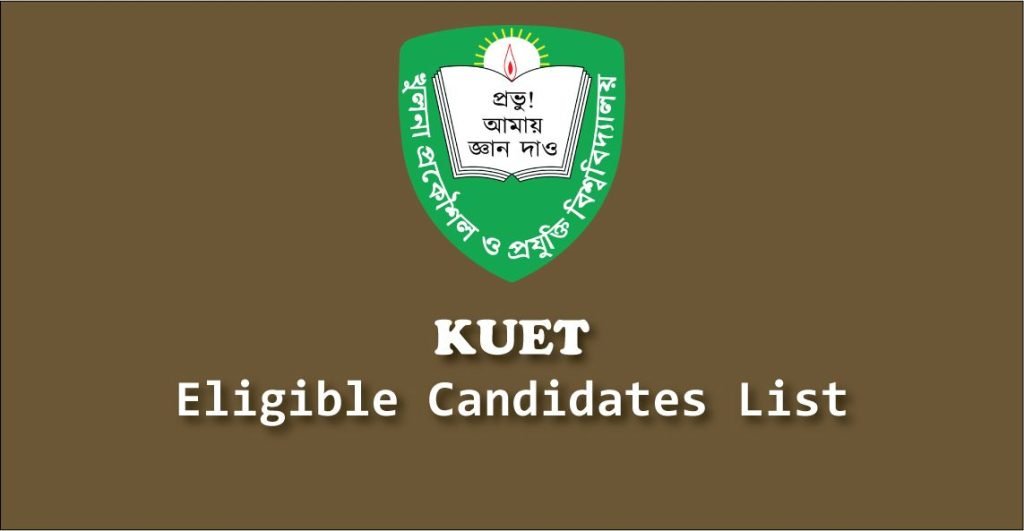 KUET Eligible Candidates List 2025 - KUET Short list pdf